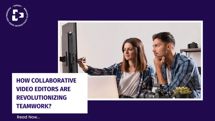 How Collaborative Video Editors Transform Teamwork